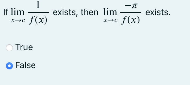 Solved If lim𝑥→𝑐1𝑓(𝑥) lim x → c 1 f ( x ) exists, then | Chegg.com
