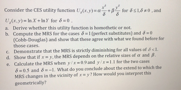 Solved Consider the CES utility function Uy(x,y)=a*+B for 8 | Chegg.com