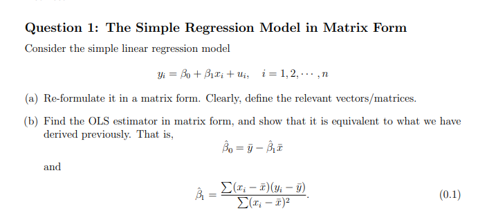 Solved Question 1: The Simple Regression Model in Matrix | Chegg.com