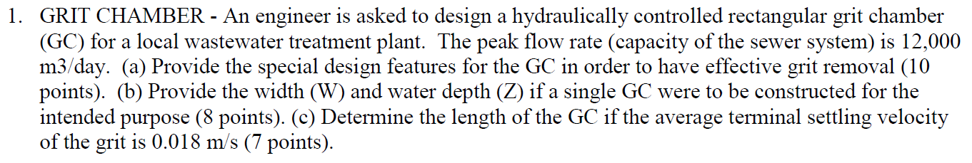 Solved 1. GRIT CHAMBER - An engineer is asked to design a | Chegg.com