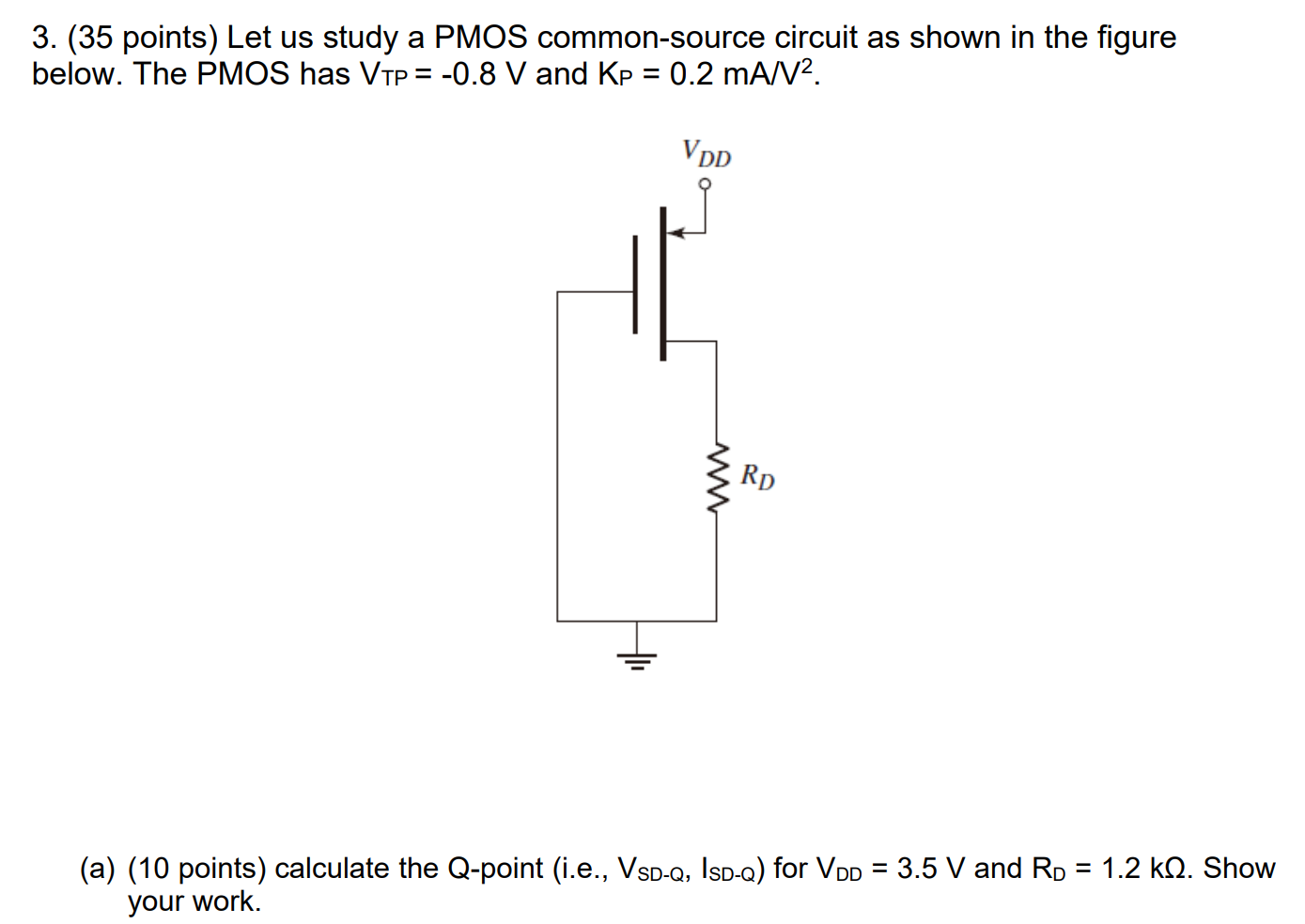 Solved 3. (35 points) Let us study a PMOS common-source | Chegg.com