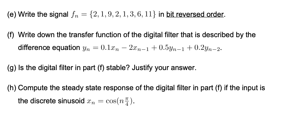 Solved (e) Write the signal fn = {2, 1,9, 2, 1,3,6, 11} in | Chegg.com