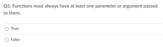 Solved Q5: Functions always return a value at the end of | Chegg.com