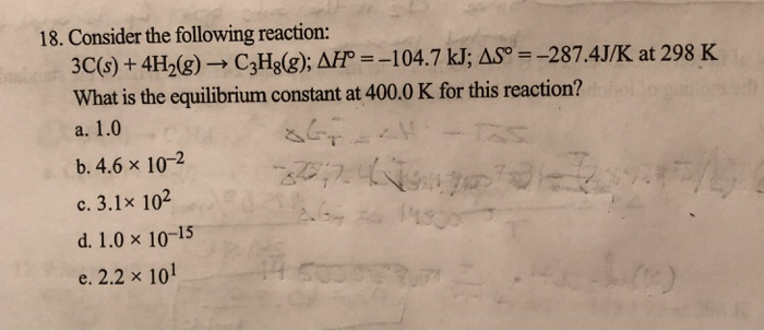 Solved 18. Consider the following reaction: 3C(s)+4H2(g) - | Chegg.com