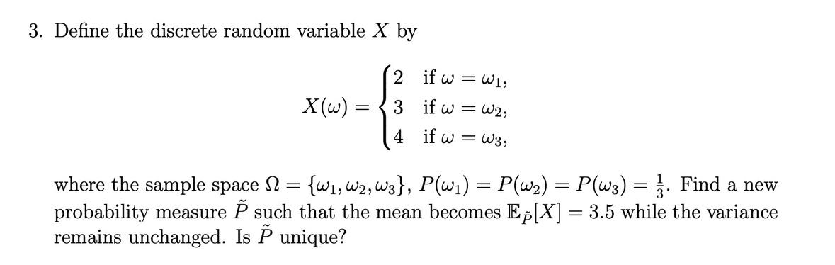 Solved 3. Define the discrete random variable X by | Chegg.com