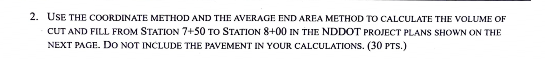 2. USE THE COORDINATE METHOD AND THE AVERAGE END AREA | Chegg.com