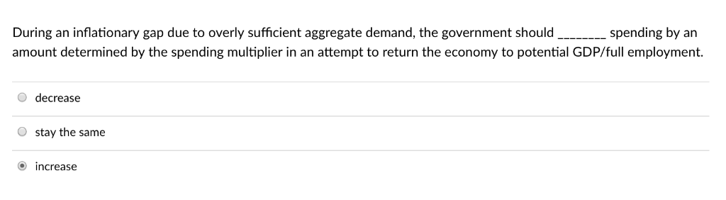 Solved: During An Inflationary Gap Due To Overly Sufficien... | Chegg.com