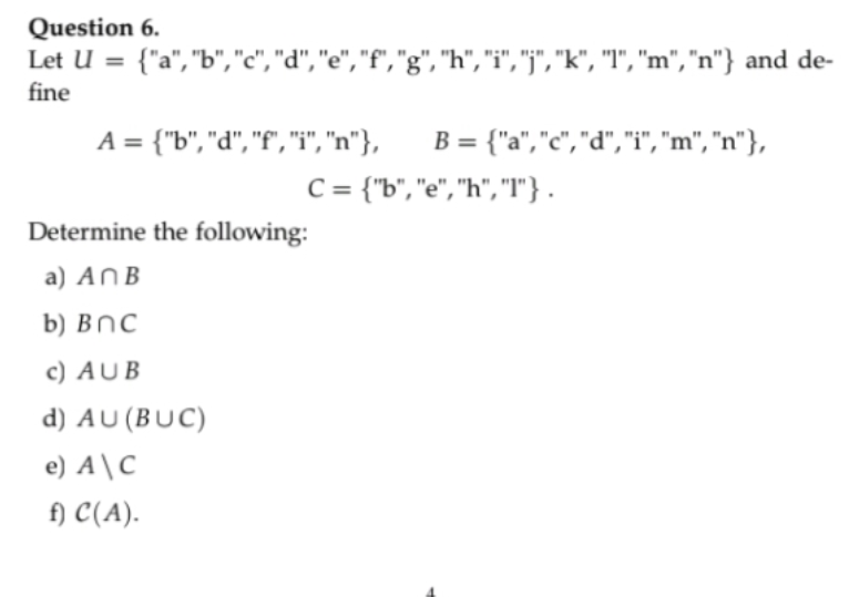 Solved Question 6. Let U={ "a","b","c","d","e","f","g", | Chegg.com