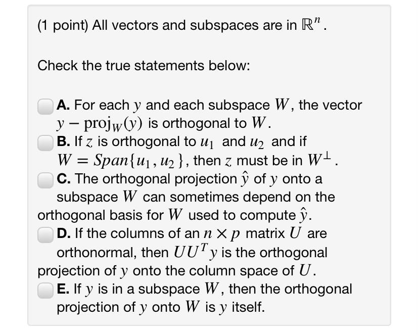 Solved (1 point) All vectors and subspaces are in R”. Check | Chegg.com