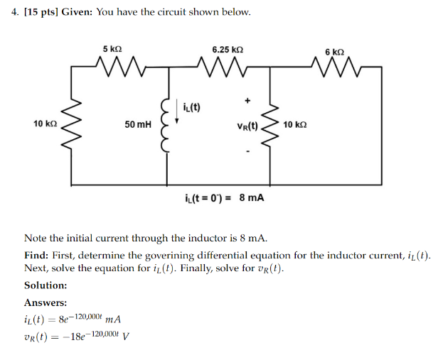Solved 4. [15 pts] Given: You have the circuit shown below. | Chegg.com