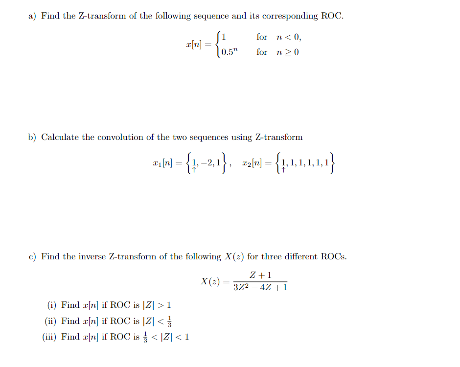 Solved a) Find the Z-transform of the following sequence and | Chegg.com