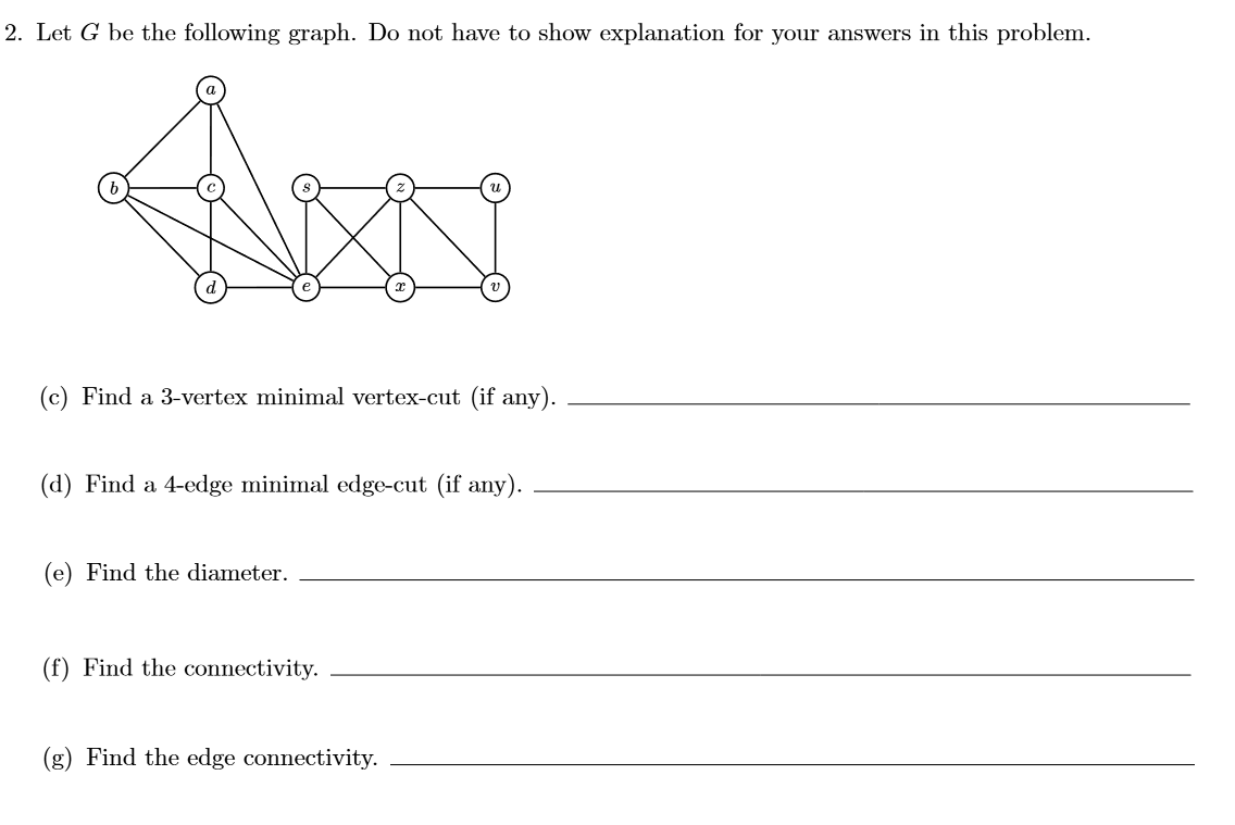 Solved 2. Let G be the following graph. Do not have to show | Chegg.com