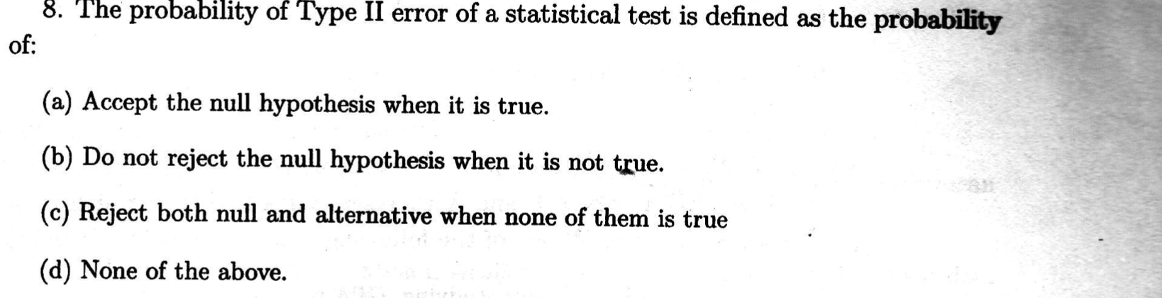 Solved 8. The probability of Type II error of a statistical | Chegg.com