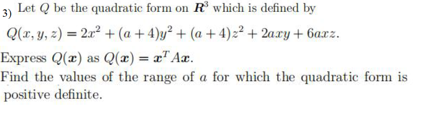 Solved 3) Let Q be the quadratic form on R' which is defined | Chegg.com