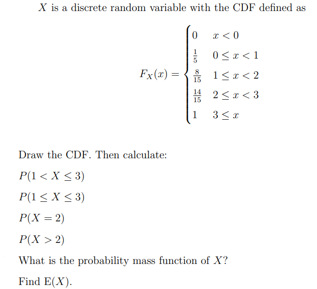 Solved X is a discrete random variable with the CDF defined | Chegg.com