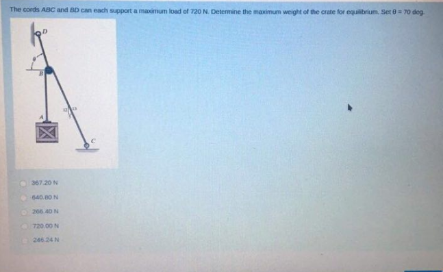 Solved The cords ABC and BD can each support a maximum load | Chegg.com