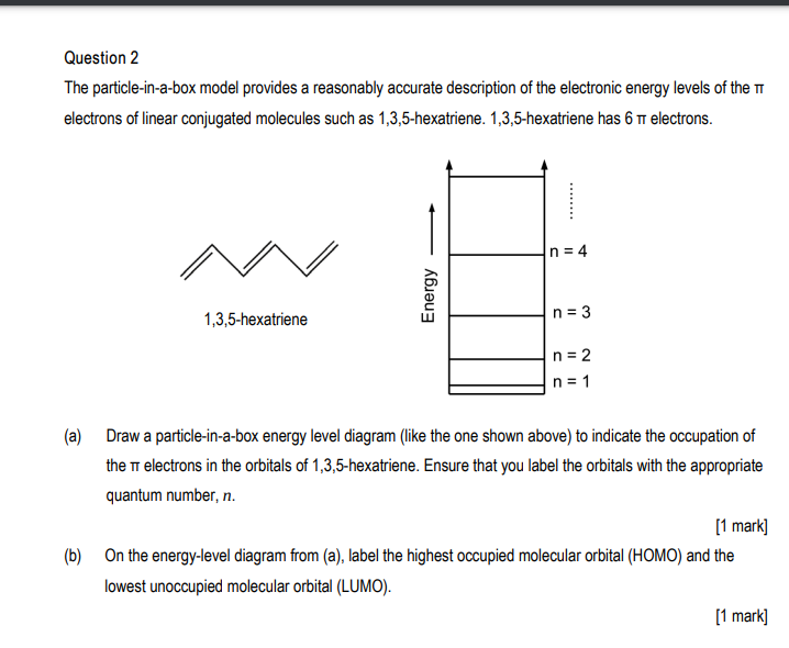 Solved Question 2 The particle-in-a-box model provides a | Chegg.com
