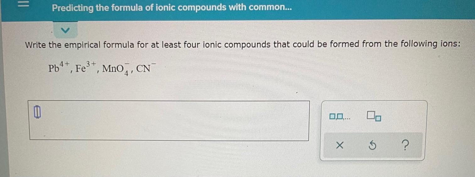 Solved Predicting the formula of ionic compounds with | Chegg.com
