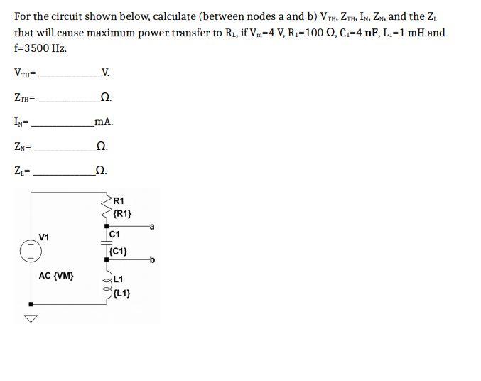 Solved For the circuit shown below, calculate (between nodes | Chegg.com