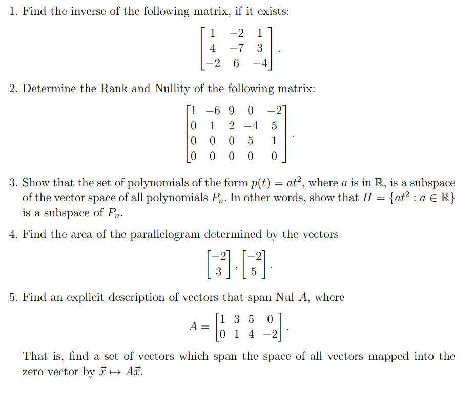 Solved 1. Find the inverse of the following matrix, if it | Chegg.com