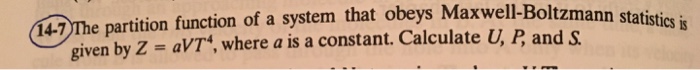 Solved The partition function of a system that obeys | Chegg.com