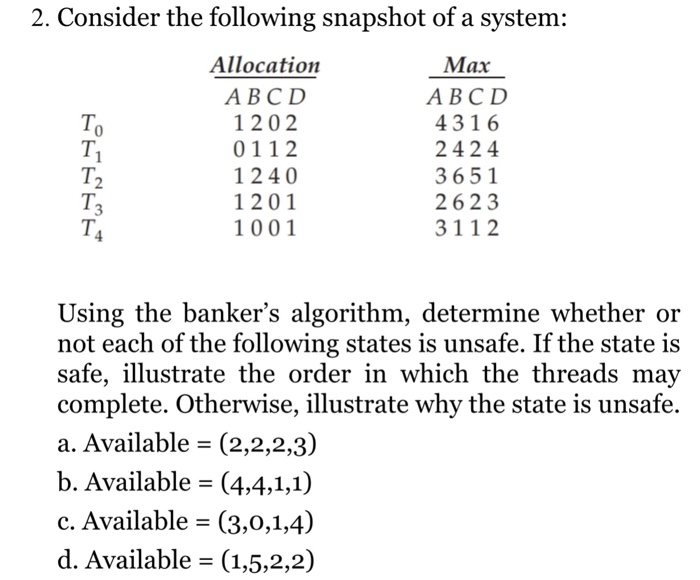 Solved 2. Consider the following snapshot of a system | Chegg.com