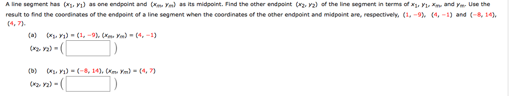 Solved A line segment has (x1, yı) as one endpoint and Xmi | Chegg.com