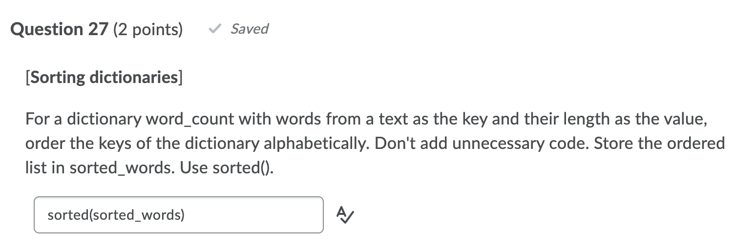 Solved Question 27 (2 points) Saved [Sorting dictionaries] | Chegg.com