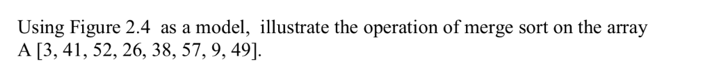 Solved Using Figure 2.4 as a model, illustrate the operation | Chegg.com