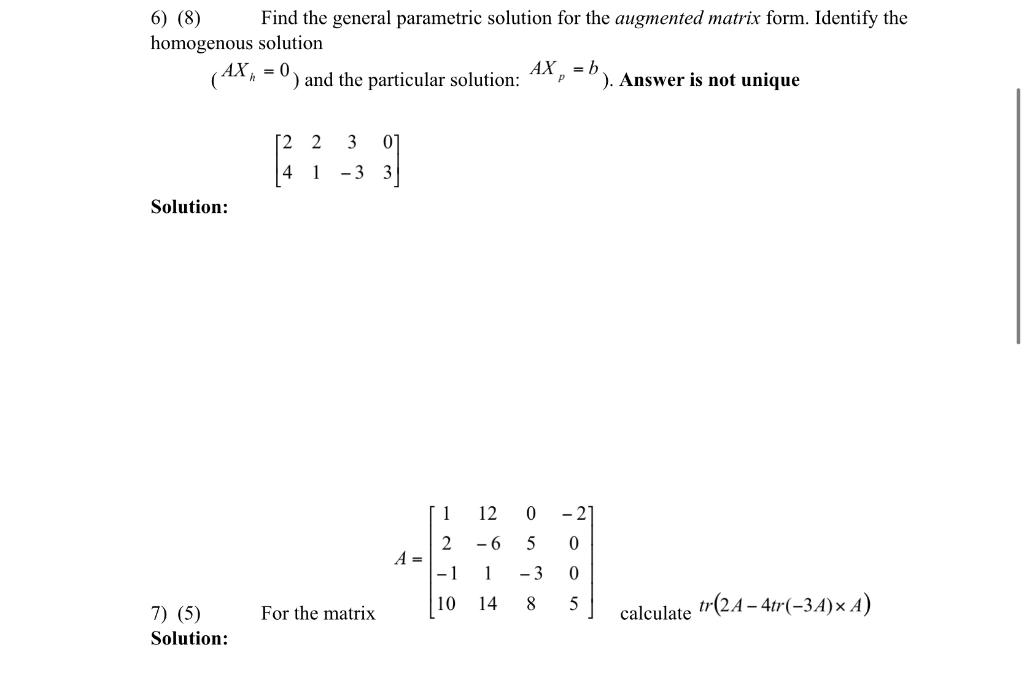 Solved 6) (8) Find the general parametric solution for the | Chegg.com