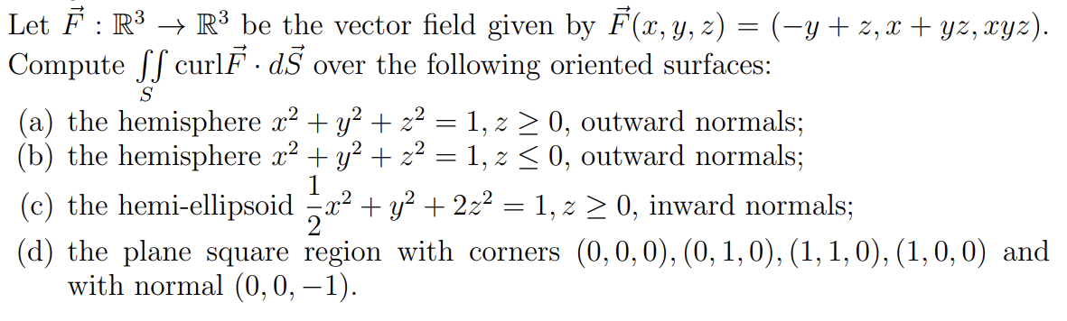 Solved Let F:R3→R3 be the vector field given by | Chegg.com