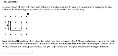 Solved QUESTION 5 A square loop of wire with one side of | Chegg.com