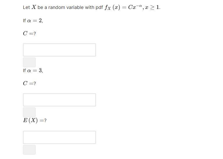 Solved Let X be a random variable with pdf fx (x) = Cx-a,