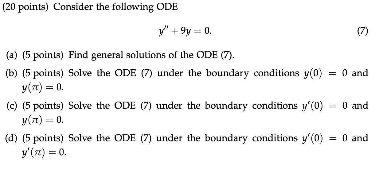 Solved (20 points) Consider the following ODE y′′+9y=0 (a) | Chegg.com