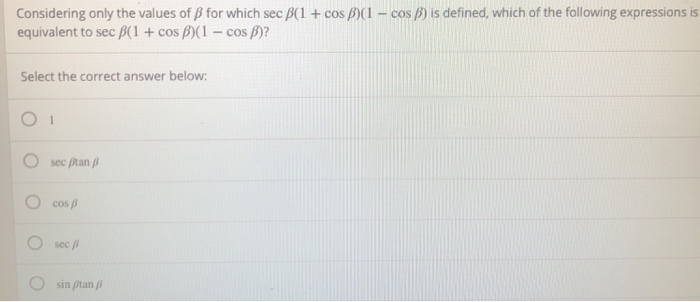 Solved Considering only the values of β for which sec β(1 + | Chegg.com