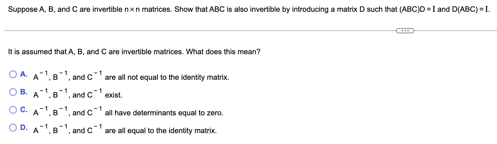 Solved Suppose A, B, and C are invertible nxn matrices. Show | Chegg.com
