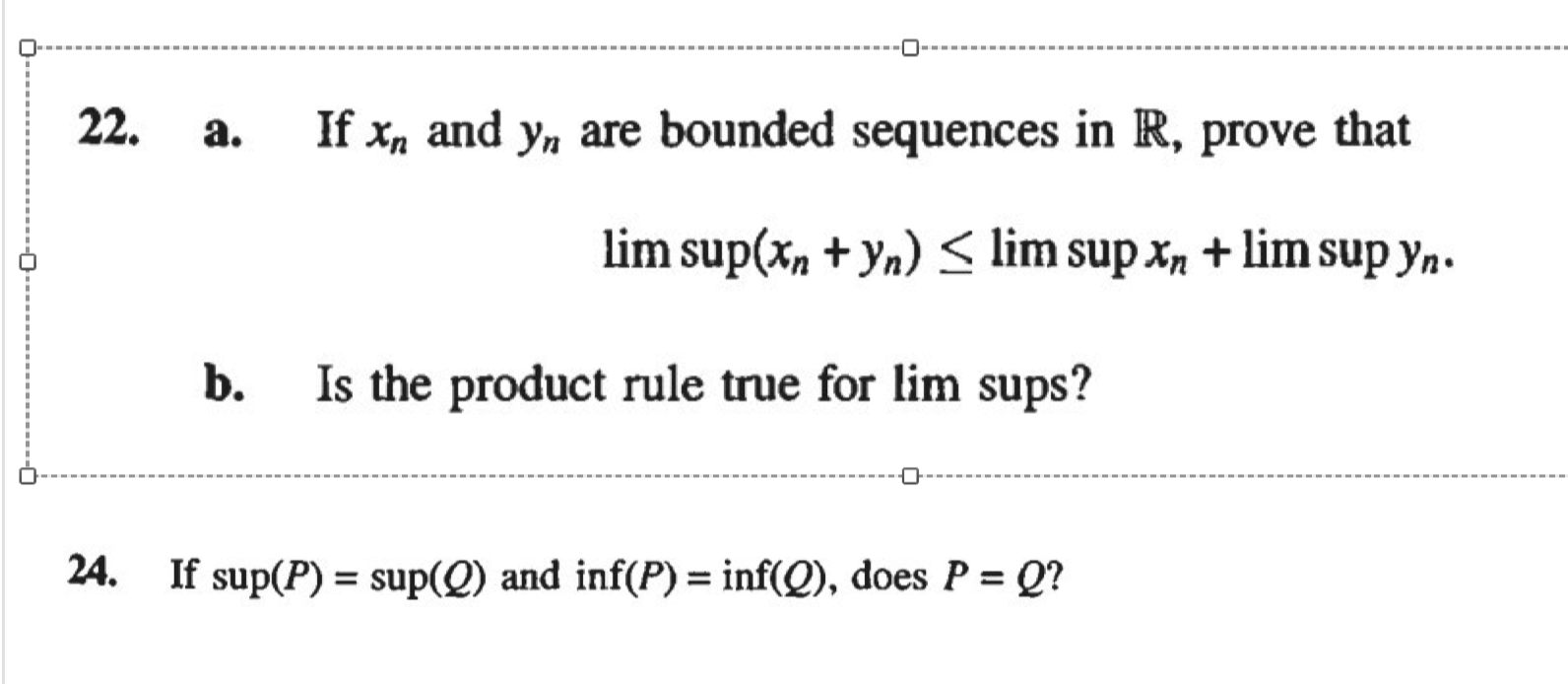 Solved 22. a. If xn and yn are bounded sequences in R, prove | Chegg.com