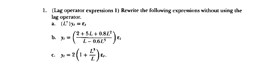 1. (Lag operator expressions 1) Rewrite the following | Chegg.com