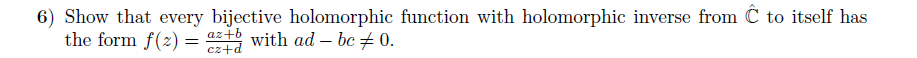 Solved Show that every bijective holomorphic function with | Chegg.com