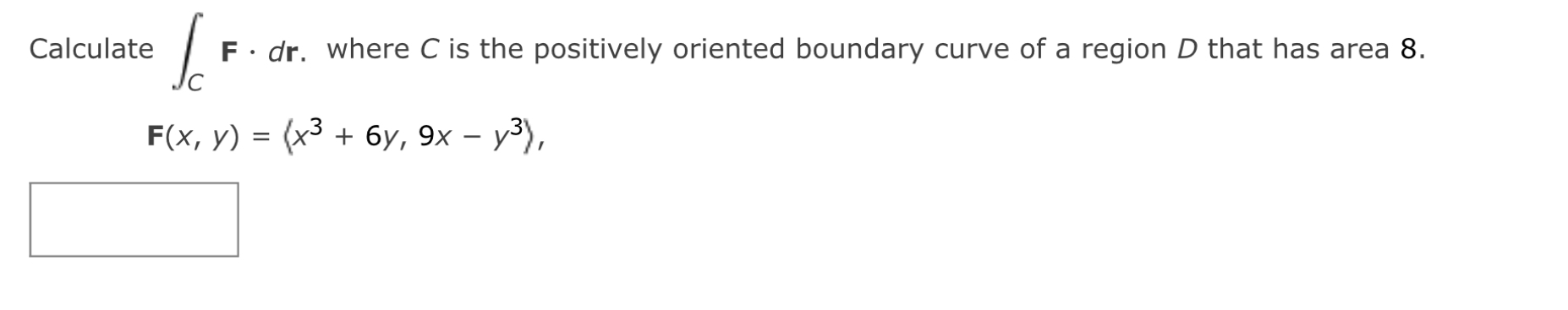 Solved Calculate ∫CF⋅dr. where C is the positively oriented | Chegg.com