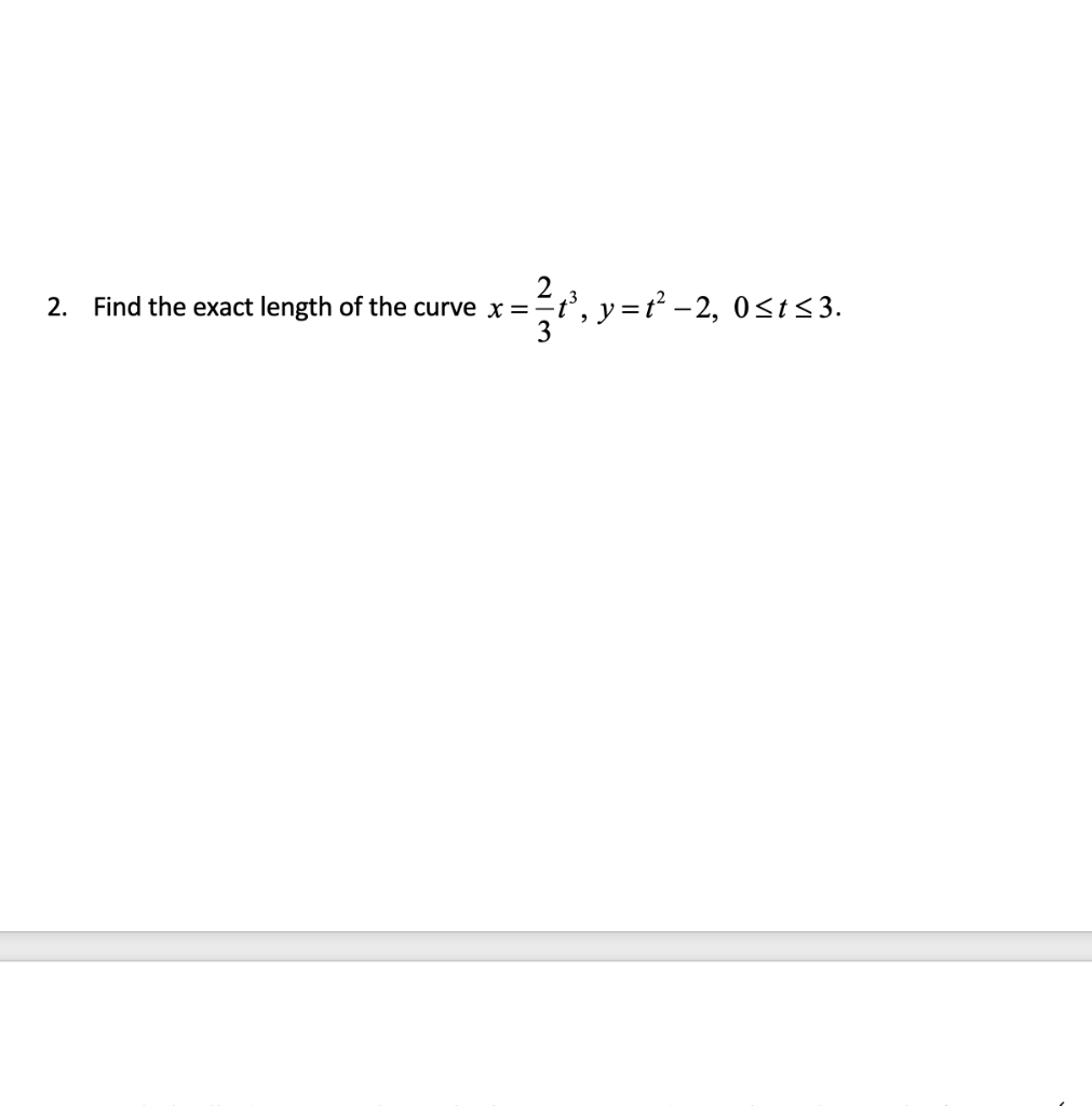 Solved 2. Find the exact length of the curve | Chegg.com