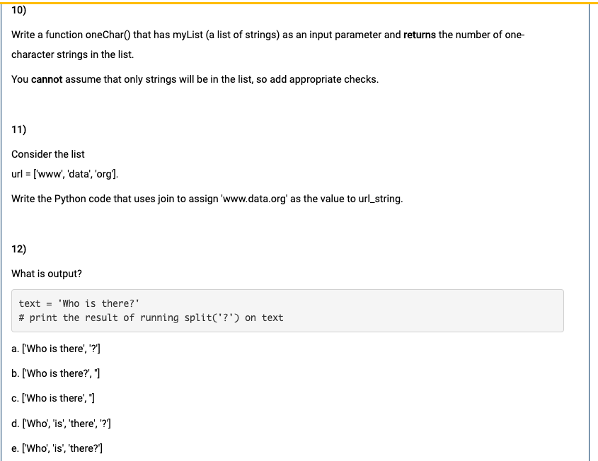 Solved 10) Write a function oneChar() that has myList (a | Chegg.com