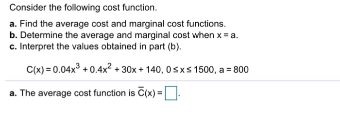 Solved Consider the following cost function. a. Find the | Chegg.com