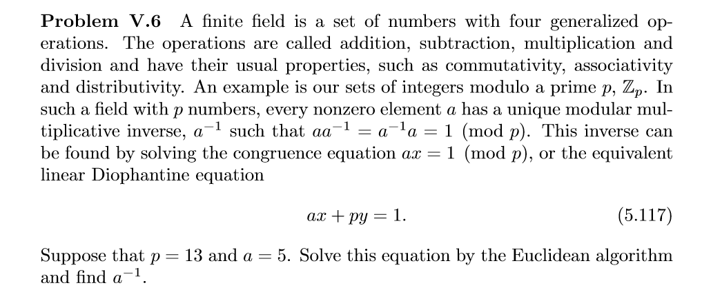 Solved Problem V.6 A finite field is a set of numbers with | Chegg.com