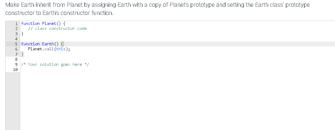 Solved In JavaScript Make Earth inherit from Planet by | Chegg.com