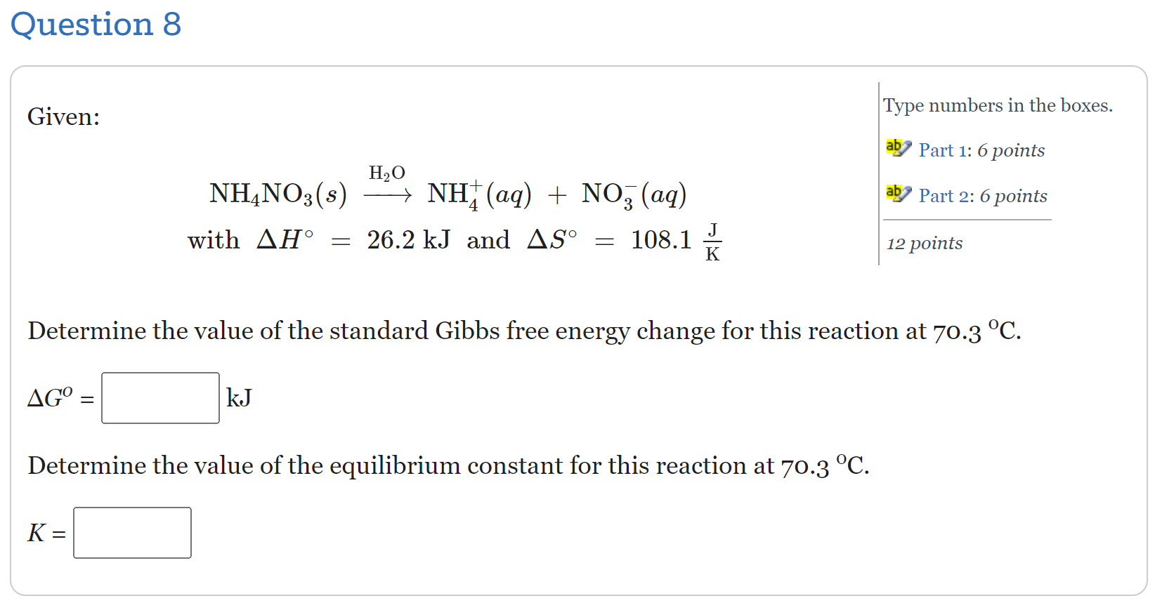 Solved Given: NH4NO3(s) →H2O→ NH4+(aq) + NO3- (aq) with ΔH∘= | Chegg.com