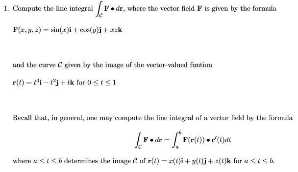 Solved 1. Compute the line integral F.dr, where the vector | Chegg.com