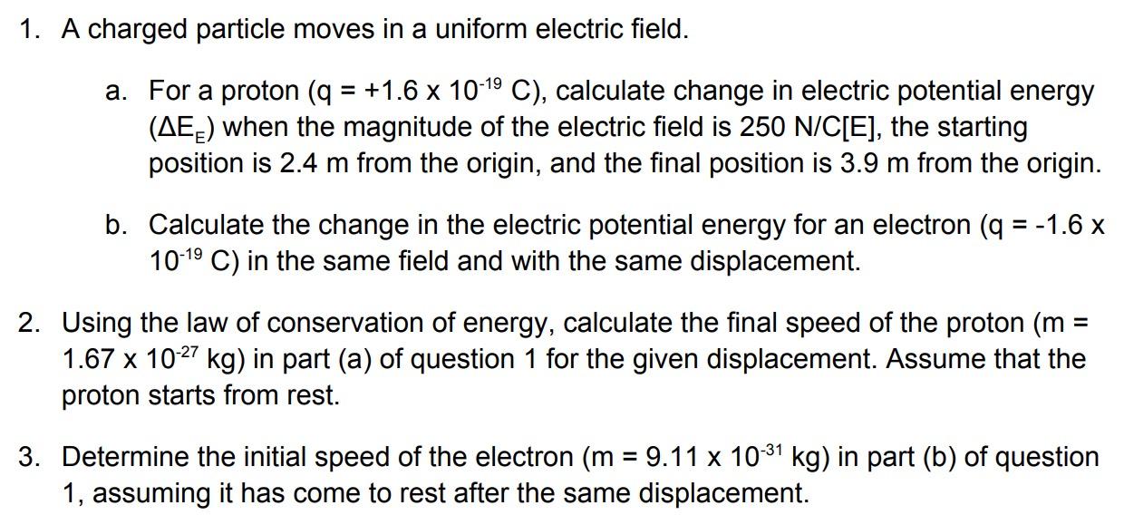 Solved 1. A charged particle moves in a uniform electric | Chegg.com