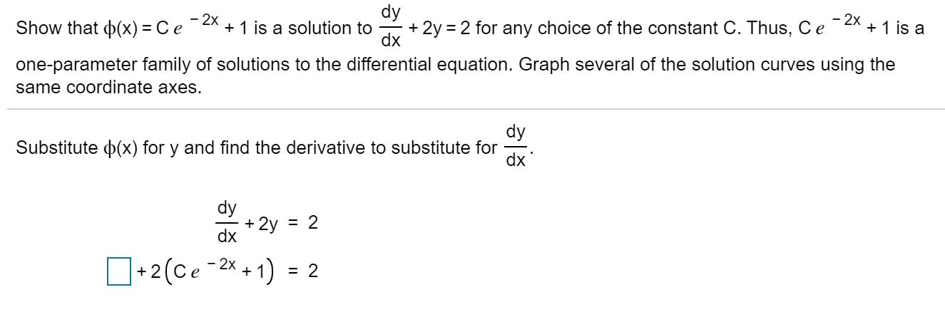 Solved dx Show that $(x) = Ce-2x + 1 is a solution to + 2y = | Chegg.com