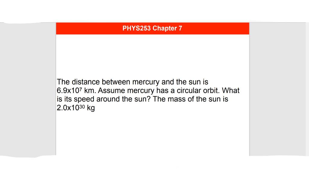 Solved PHYS253 Chapter 7 The distance between mercury and | Chegg.com